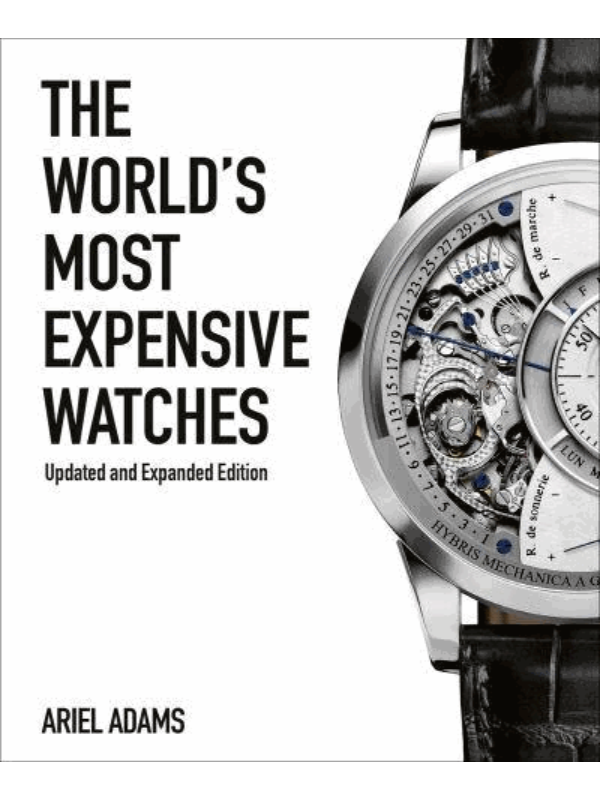 The World’s Most Expensive Watches