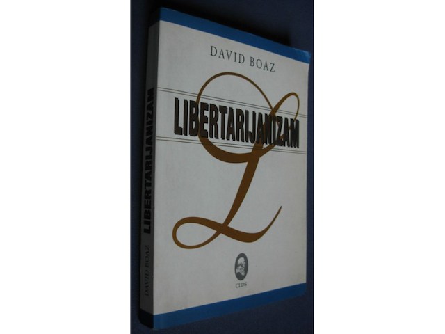 LIBERTARIJANIZAM - David Boaz