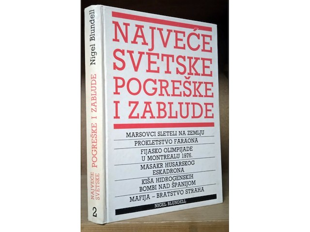 NAJVECE SVETSKE POGREŠKE I ZABLUDE - Nigel Blundell