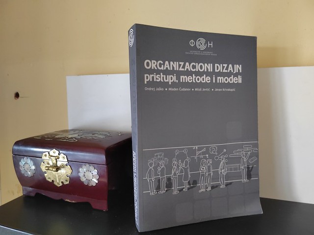 Organizacioni dizajn  pristupi, metode i modeli