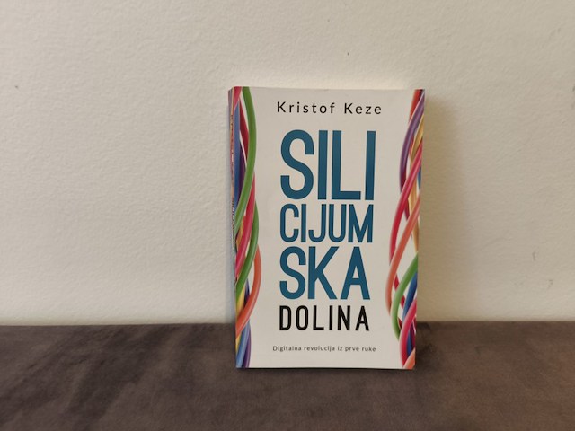 Silicijumska dolina - Kristof Keze