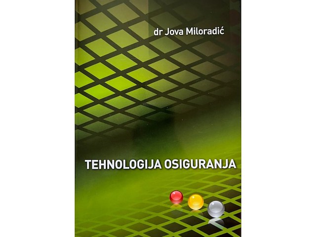 Tehnologija Osiguranja - Dr.Jova Miloradić