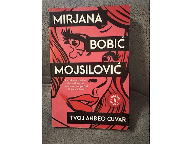 Mirjana Bobić Mojsilović, Tvoj anđeo čuvar