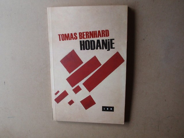 Tomas Bernhard - HODANJE