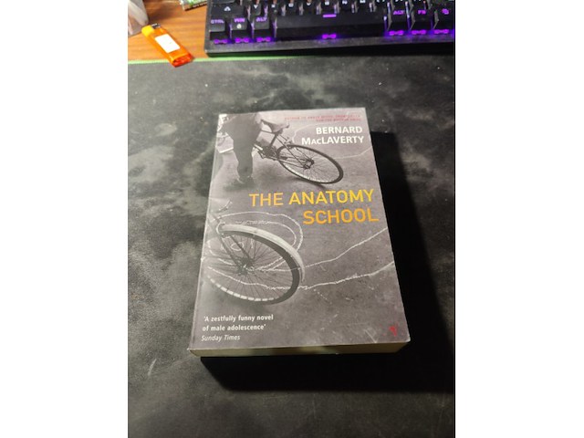 The anatomy school - Bernard MacLaverty