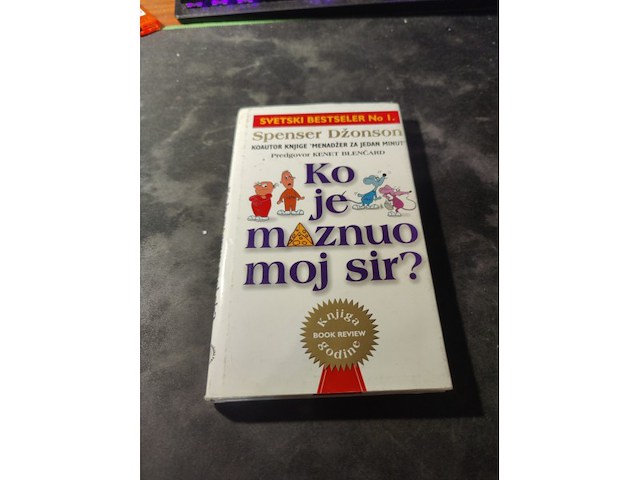 Ko je maznuo moj sir - Spenser Džonson