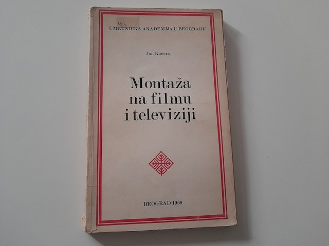 Montaža na filmu i televiziji - Jan Kučera