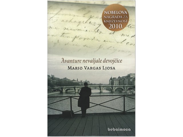 AVANTURE NEVALJALE DEVOJČICE - Mario Vargas Ljosa