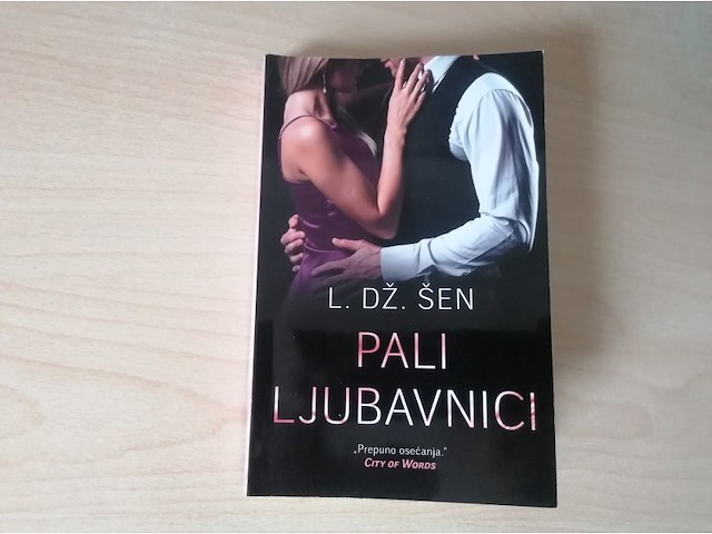 PALI LJUBAVNICI - L. DŽ. ŠEN, NOVO