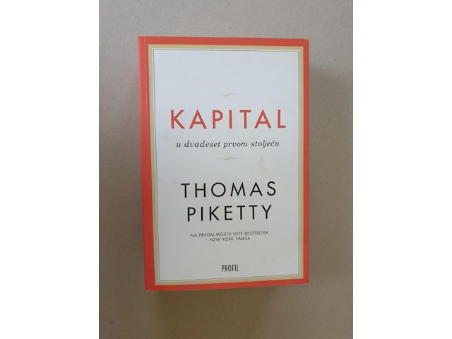 Thomas Piketty - Kapital u dvadeset prvom vijeku