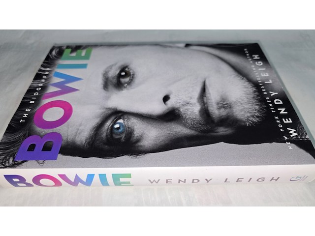 Wendy Leigh - Bowie, The biography