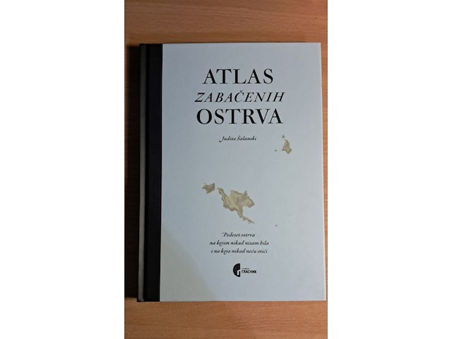 Atlas zabačenih ostrva, Judit Šalanski