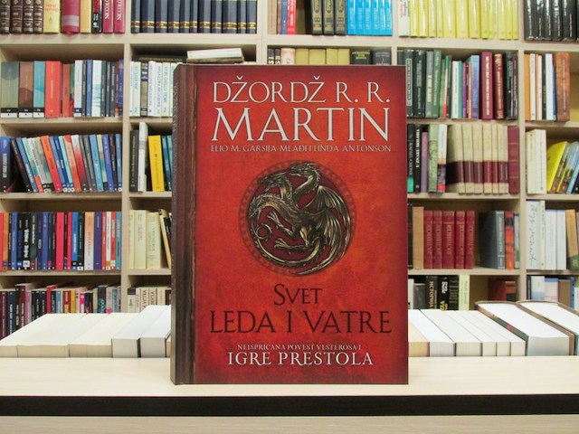 SVET LEDA I VATRE - DŽORDŽ R. R. MARTIN