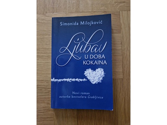 Ljubav u doba kokaina - Simonida Milojković