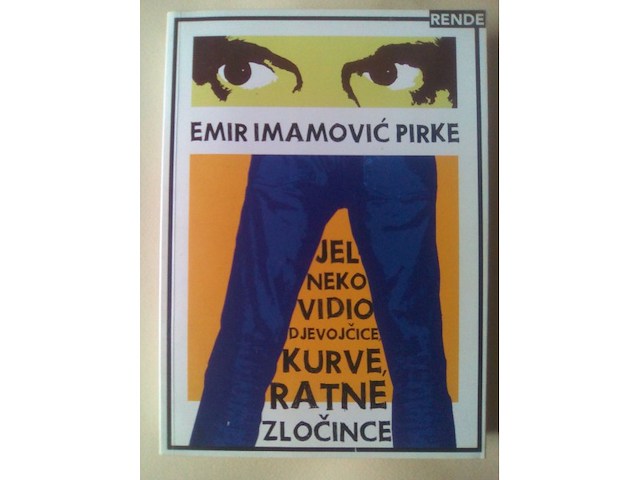 Pirke - Jel neko vidio devojčice, kurve, ratne zločince