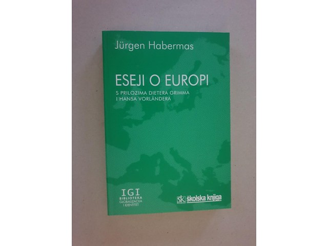 Eseji o Europi - Jurgen Habermas, Retko !!!