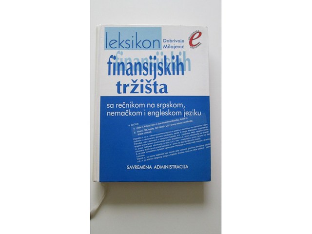 LEKSIKON FINANSIJSKIH TRŽIŠTA (SRPSKO-ENGLESKO-NEMAČKI)