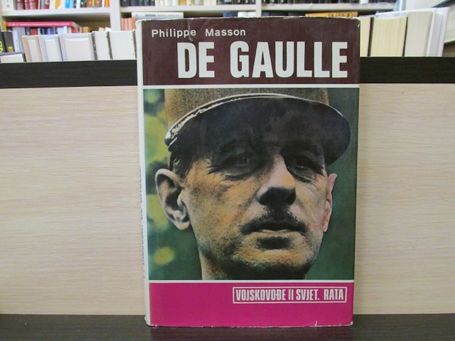 DE GAULLE - Philippe Masson