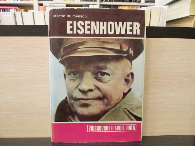 EISENHOWER - Martin Blumenson