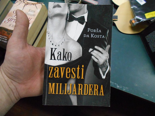 Porša da Kosta - Kako zavesti milijardera