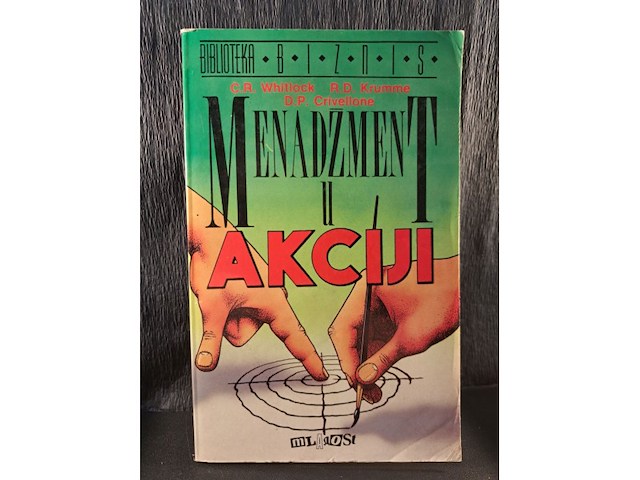 MENADŽMENT U AKCIJI - Charles R. Whitlock et al.