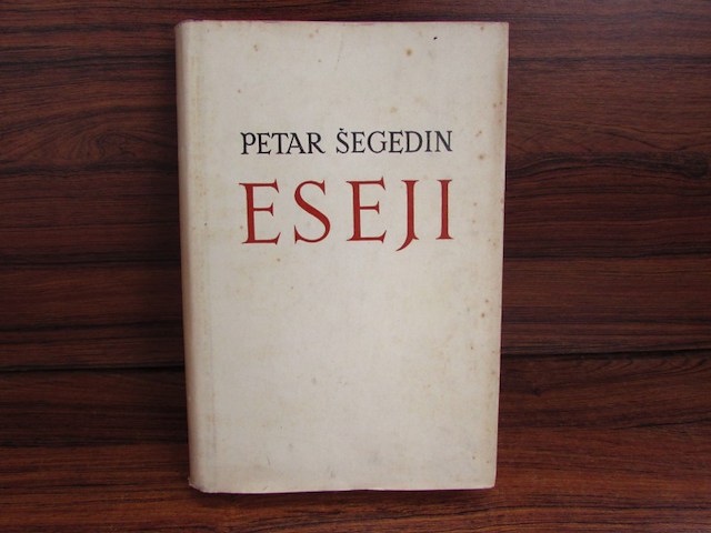 Eseji - Petar Šegedin (1953.)