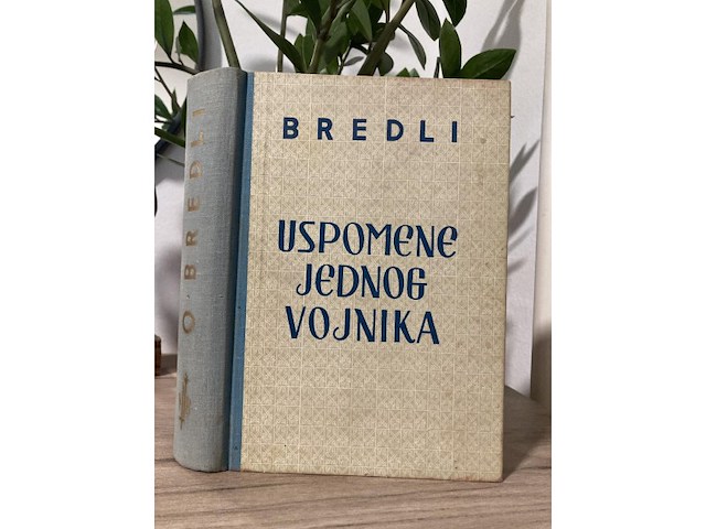 Bredli USPOMENE JEDNOG VOJNIKA