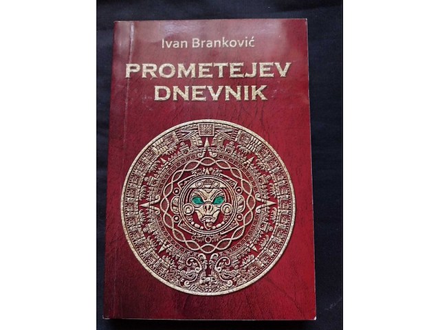 Ivan Branković: PROMETEJEV DNEVNIK