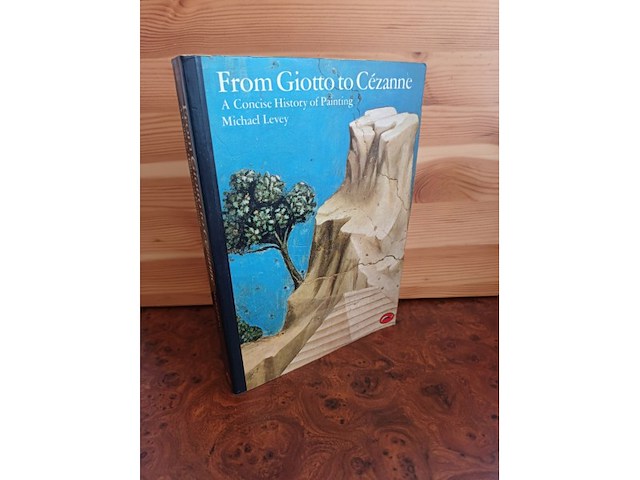 From Giotto to Cezanne - Michael Levey