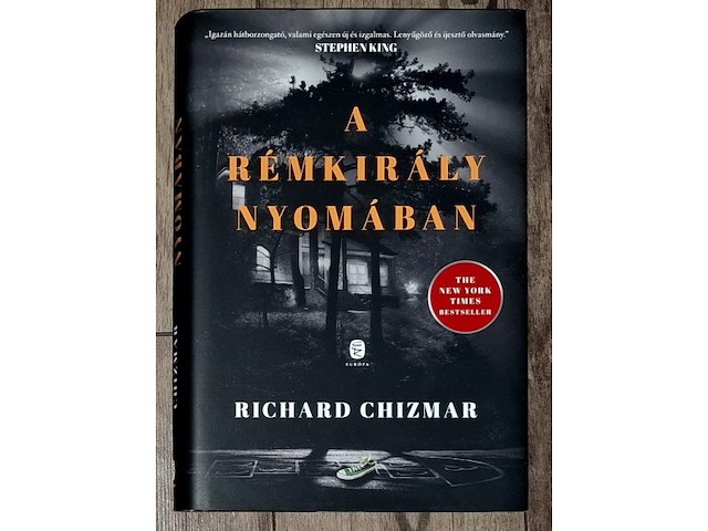 Richard Chizmar: A rémkirály nyomában