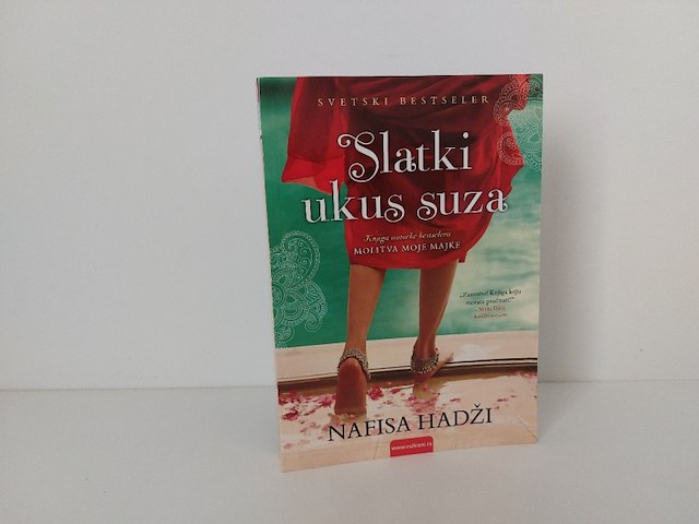 Slatki ukus suza - Nafisa Hadži