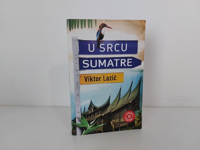 U srcu Sumatre - Viktor Lazić