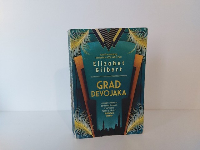 Grad devojaka - Elizabet Gilbert