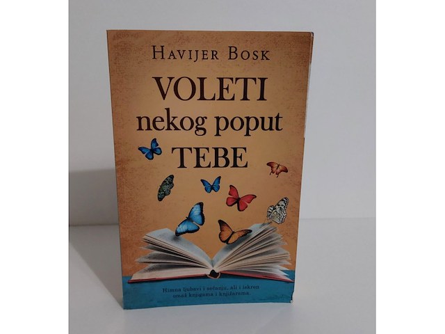 Voleti nekog poput tebe - Havijer Bosk