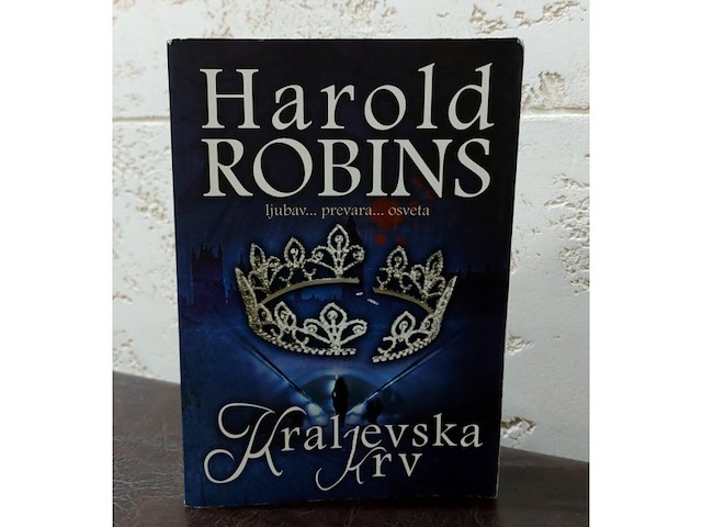 Kraljevska krv - Harold Robins