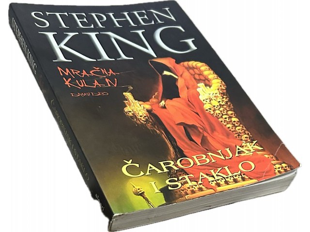 ČAROBNJAK I STAKLO (Mračna kula 4/2.deo) - Stephen King