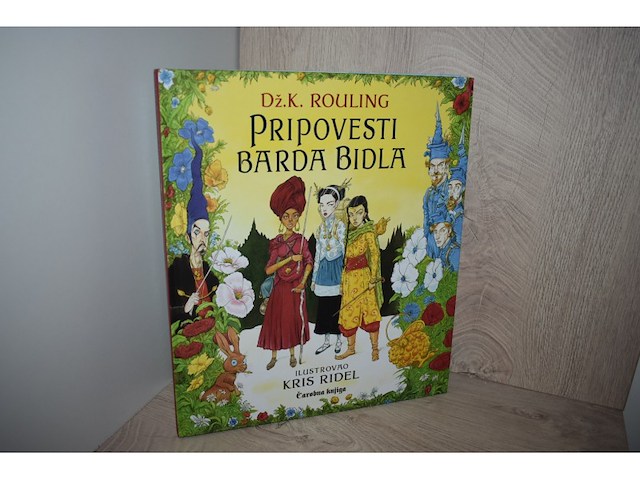 ✦ PRIPOVESTI BARDA BIDLA Ilustrovano -  Dž. K. Rouling✦