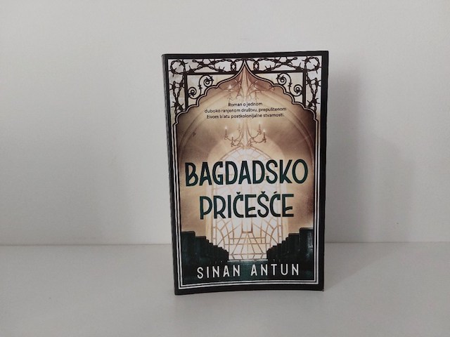 Bagdadsko pričešće  - Sinan Antun