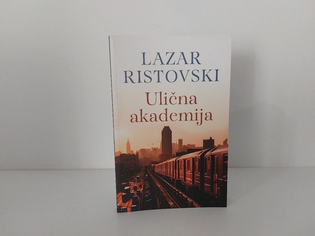 Ulična akademija  - Lazar Ristovski