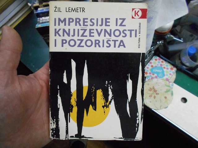 ŽIL LEMETR- IMPRESIJE IZ KNJIŽEVNOSTI I POZORIŠTA