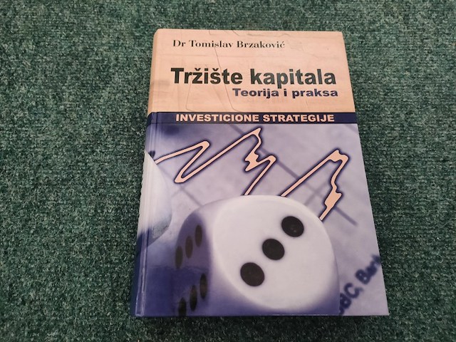 Tržište kapitala - teorija i praksa - Brzaković