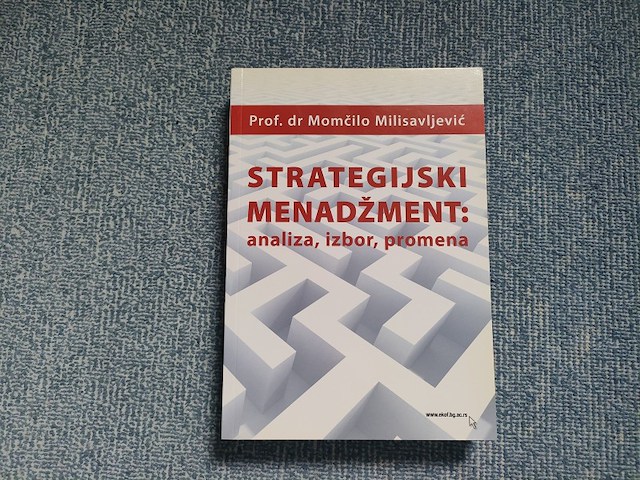 Strategijski menadžment - Momčilo Milisavljević