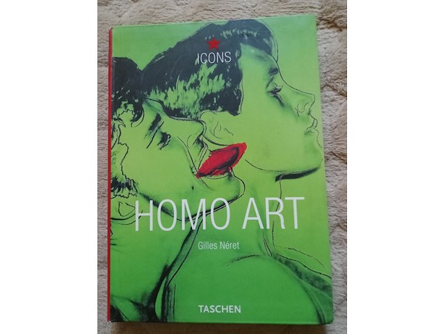 Homo art - Gilles Neret    Taschen