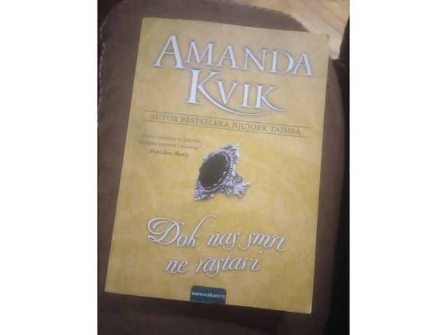 Amanda Kvik - Dok nas smrt ne rastavi