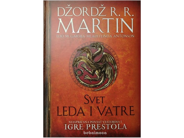 SVET LEDA I VATRE - Džordž R. R. Martin