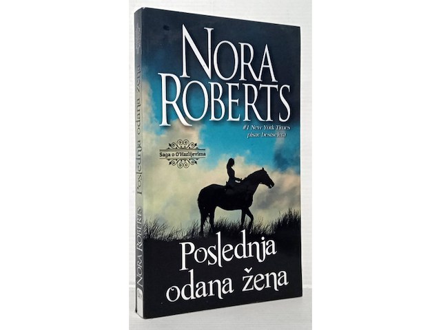 Poslednja odana žena - Nora Roberts