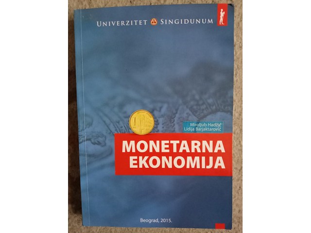 MONETARNA EKONOMIJA - HADŽIĆ, BARJAKTAROVIĆ