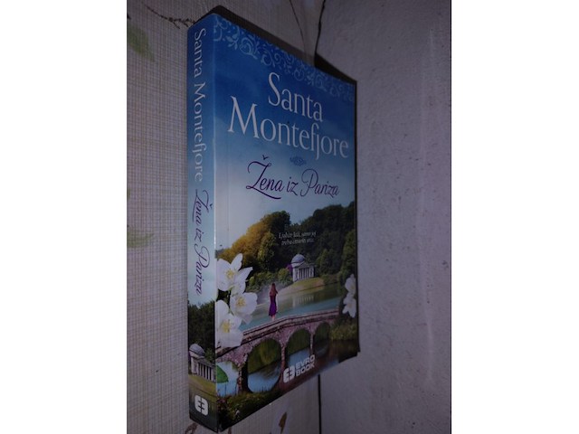 Santa Montefjore - Zena iz Pariza,