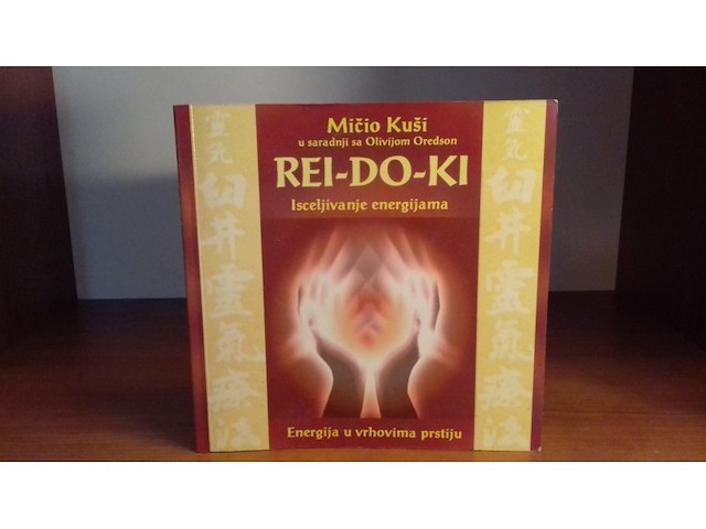 Rei-do-ki:isceljivanje energijama,Mičio Kuši