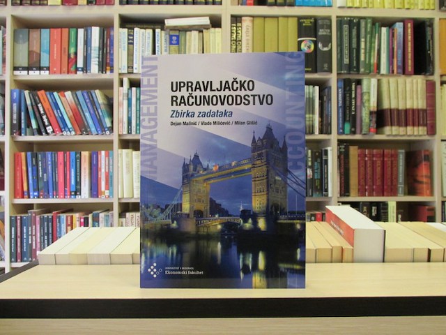 UPRAVLJAČKO RAČUNOVODSTVO Zbirka zadataka